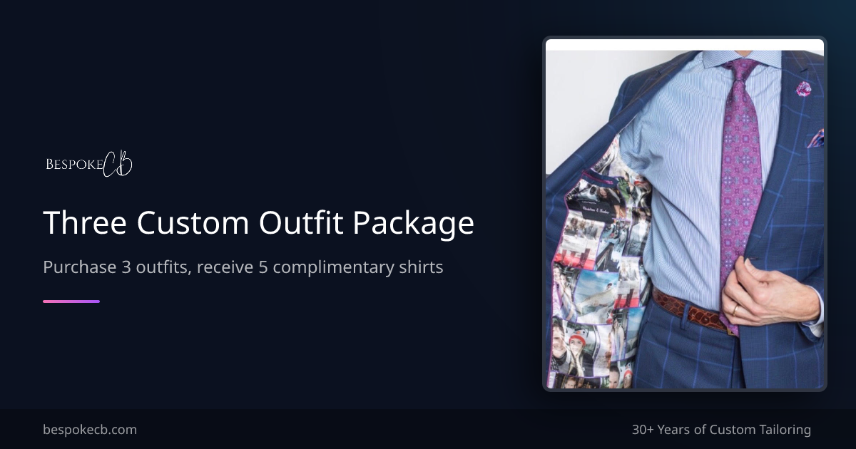 Three Custom Outfit Package | Bespoke By CB